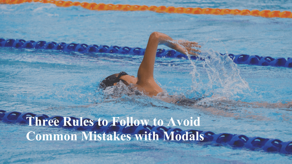 Three Rules to Follow to Avoid Common Mistakes with Modals - LingualBox ...
